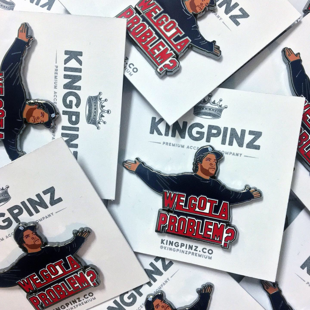We Got A Problem? Lapel Pin